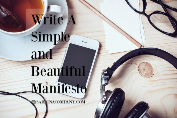 Writing A Simple and Beautiful Manifesto
